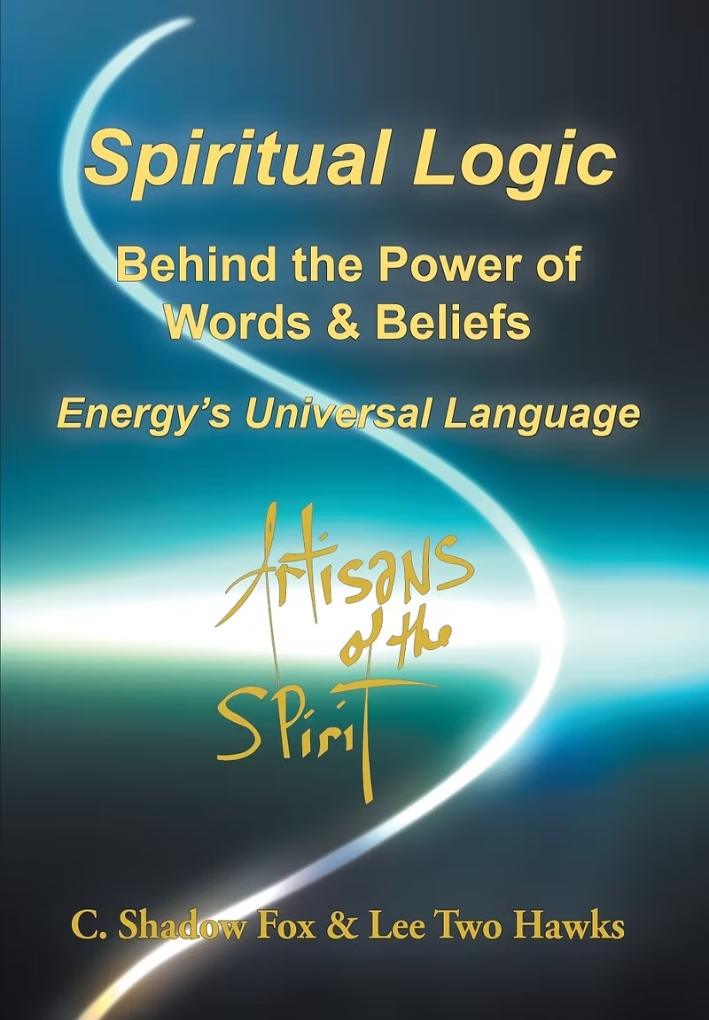 Spiritual Logic Behind the Power of Words & Beliefs: Energy’s Universal ...